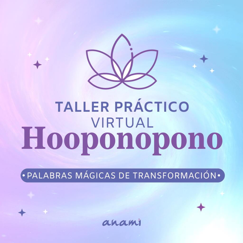 Taller práctico virtual Hooponopono - Cata Anami